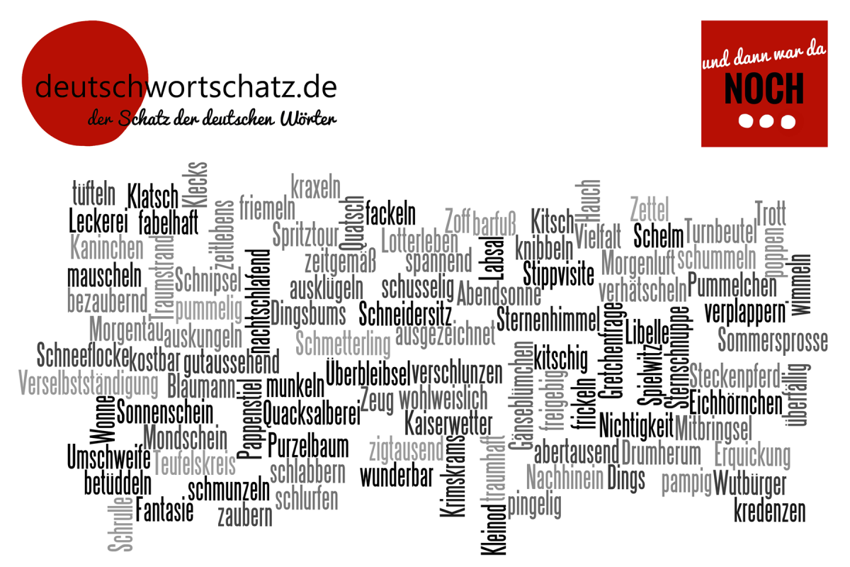 Und dann war da noch... - besondere deutsche Wörter