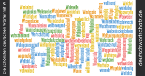 Deutsche Wortschätze mit W - schöne deutsche Wörter mit W